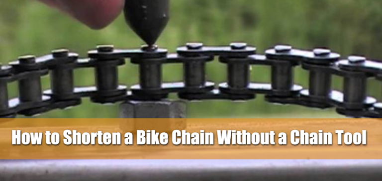 How to Shorten a Bike Chain Without a Chain Tool?